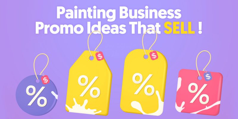 Sales Promotion Ideas For Your Painting Company